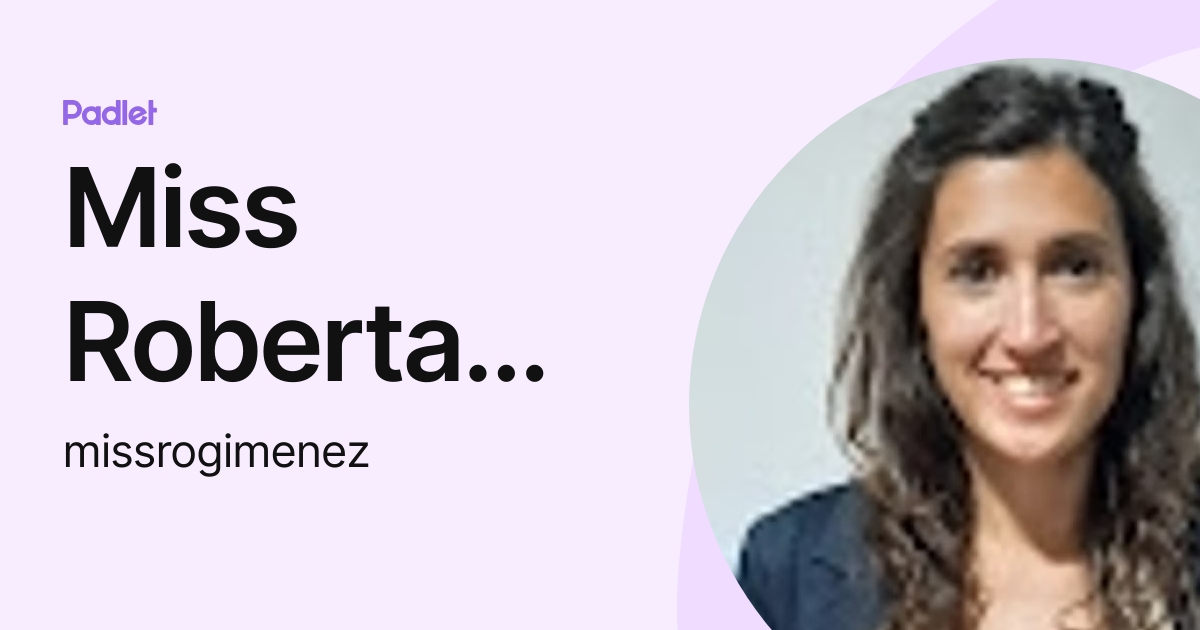 Miss Roberta Giménez (missrogimenez) perfil | Padlet
