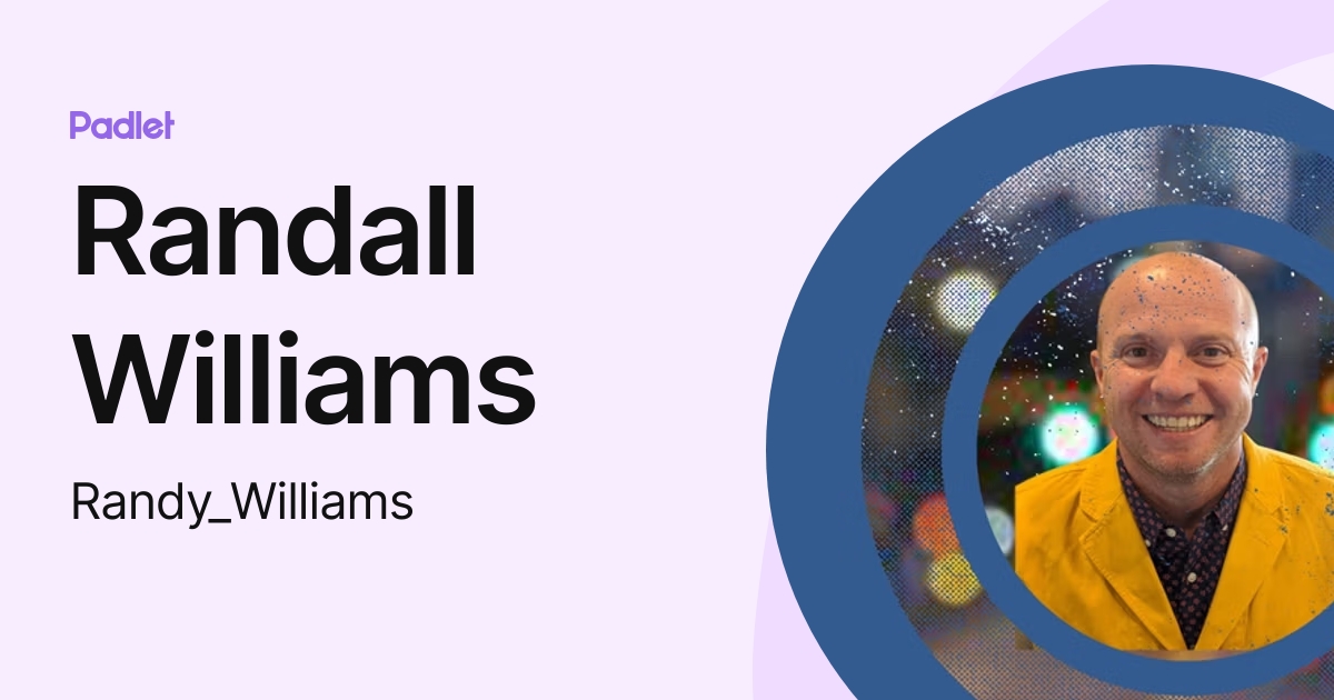 Randall Williams (Randy_Williams) profile | Padlet