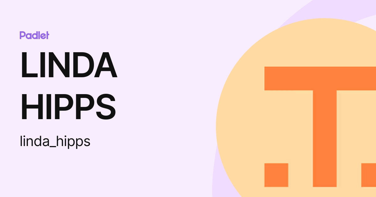 LINDA HIPPS (linda_hipps) profile | Padlet