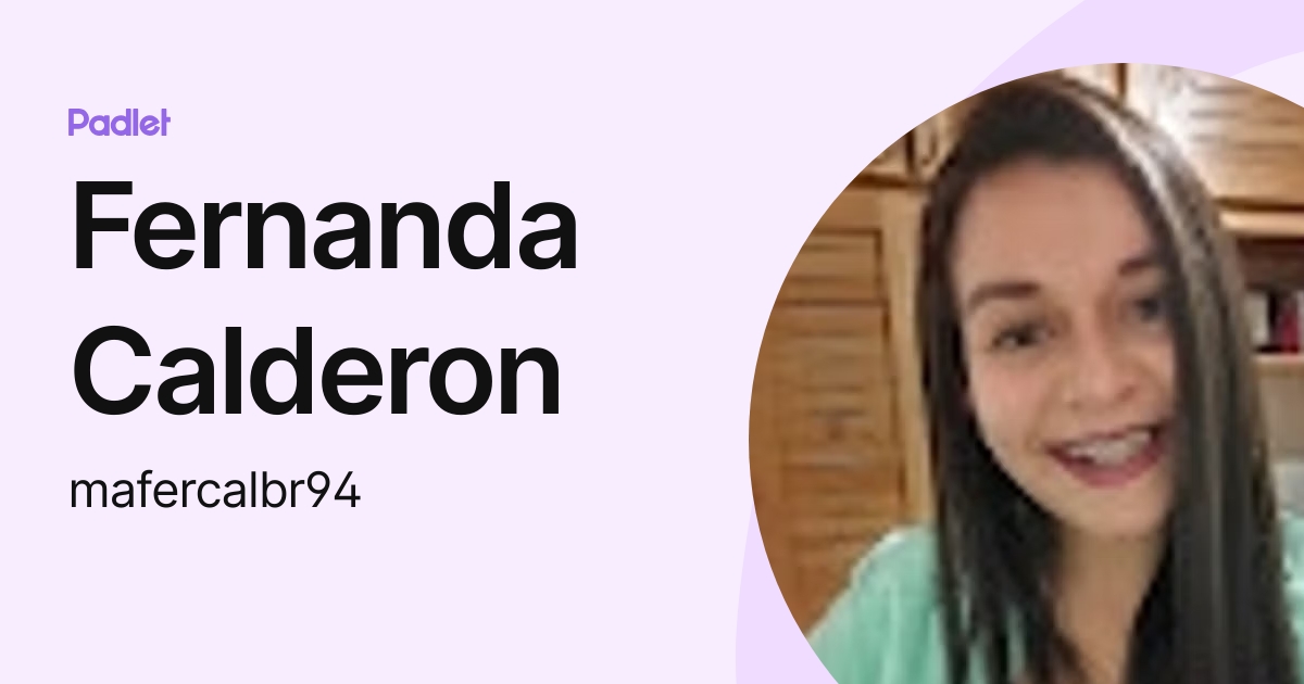 Fernanda Calderon (mafercalbr94) profile | Padlet