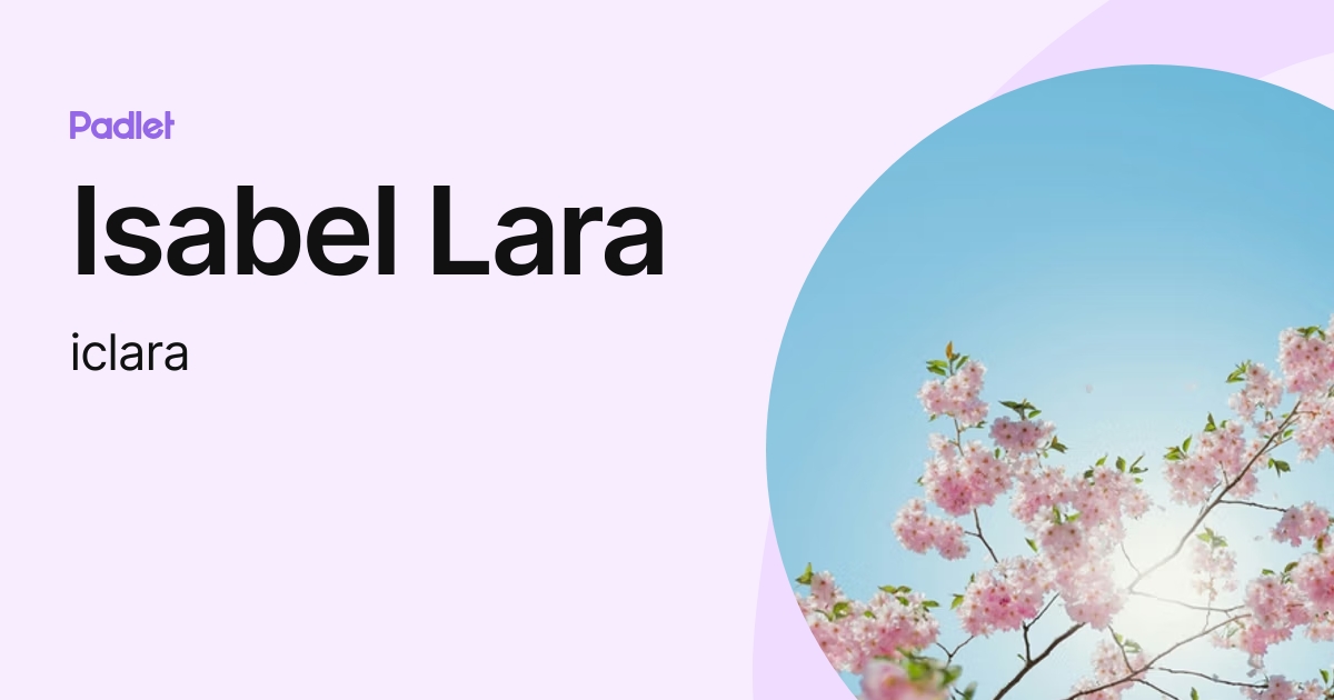 Isabel Lara (iclara) profile | Padlet
