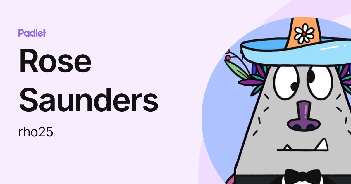 Rose Saunders (rho25) profile | Padlet