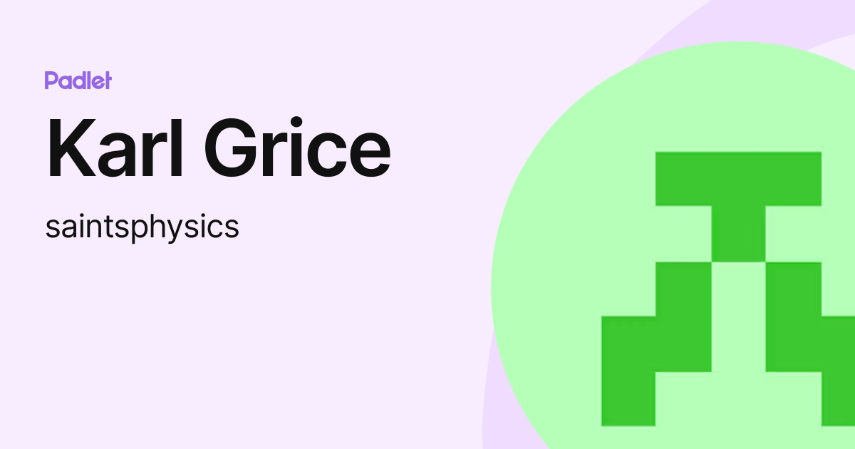 Karl Grice (saintsphysics) profile | Padlet