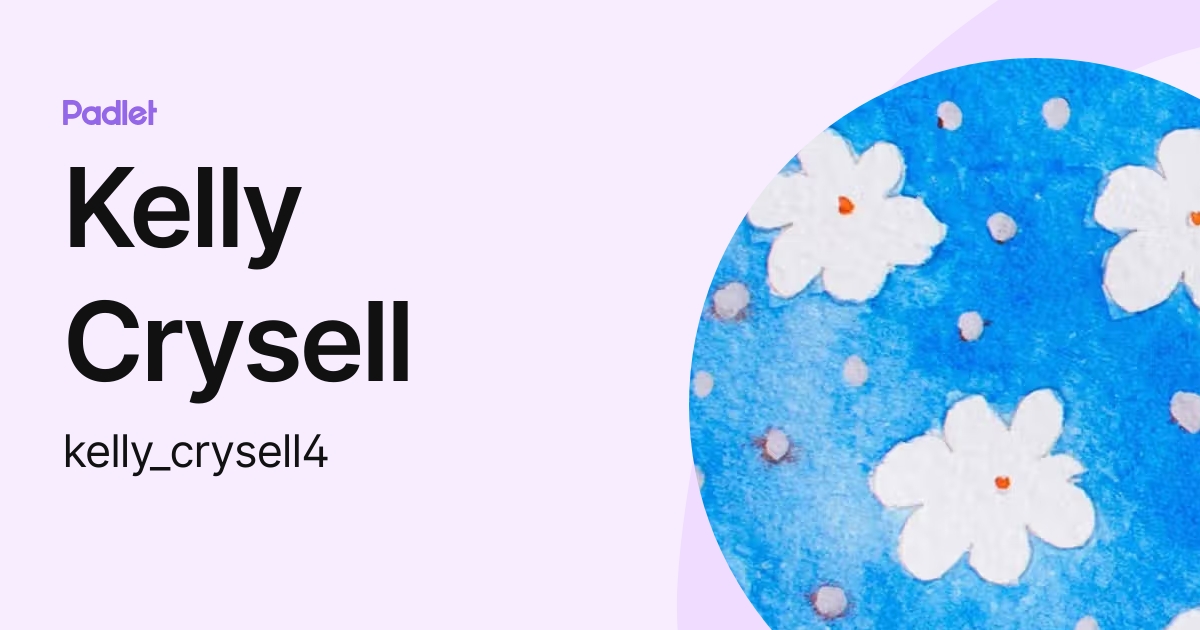 Kelly Crysell (kelly_crysell1) profile | Padlet