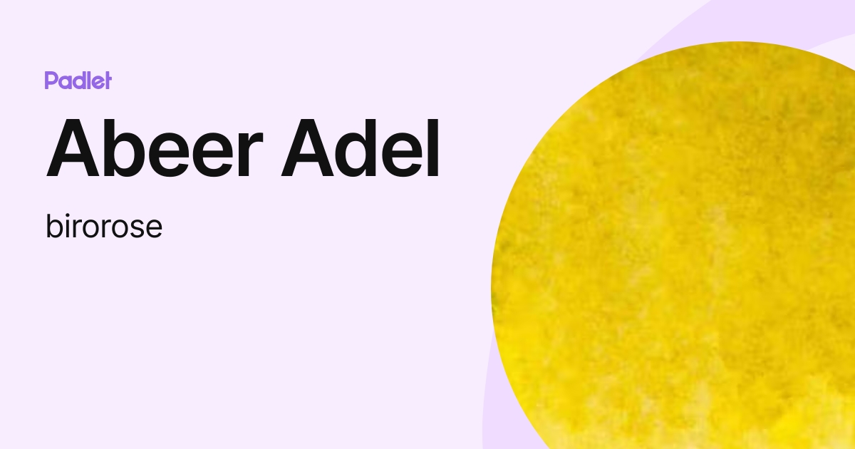 Abeer Adel (birorose) profile | Padlet