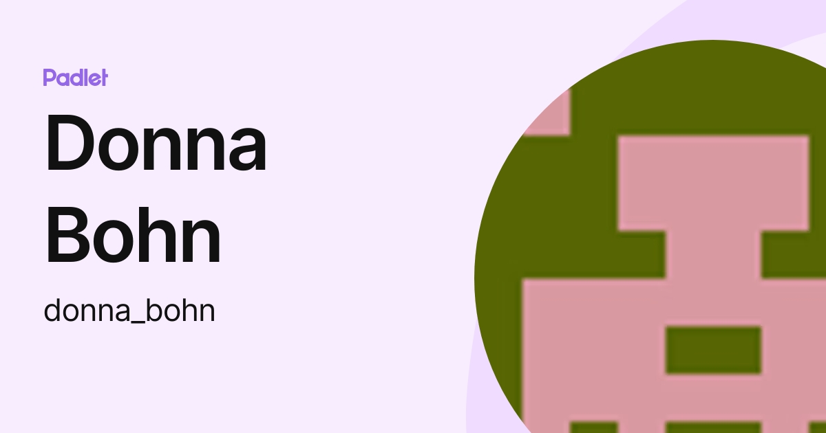 Donna Bohn (donna_bohn) profile | Padlet
