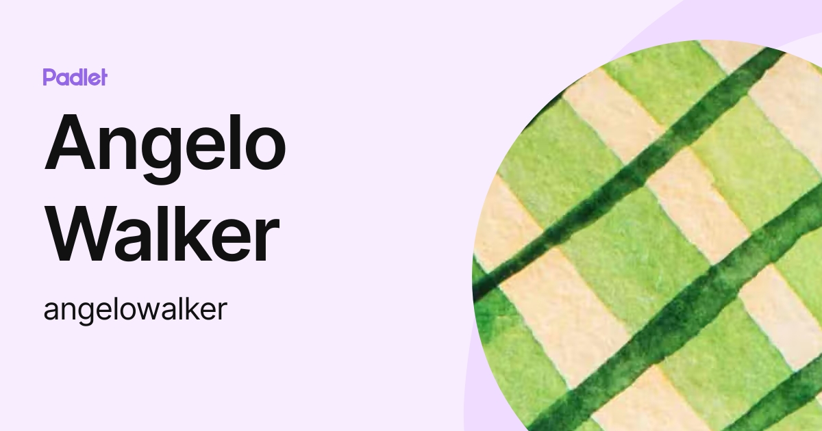 Angelo Walker (angelowalker) profile | Padlet