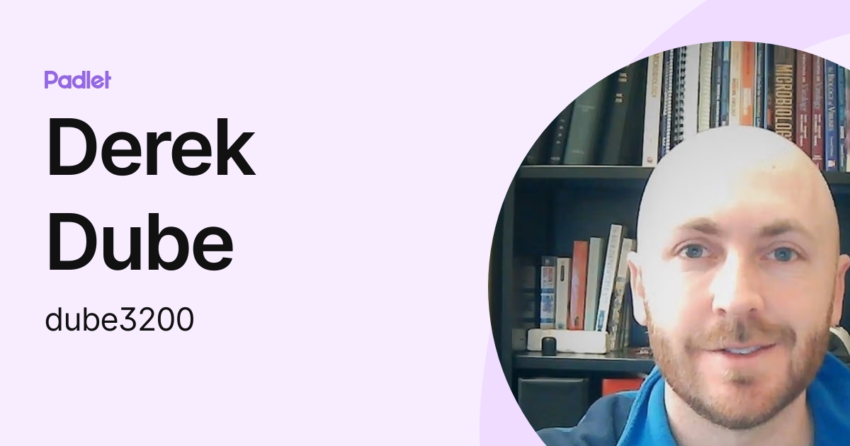 Derek Dube (dube3200) profile | Padlet