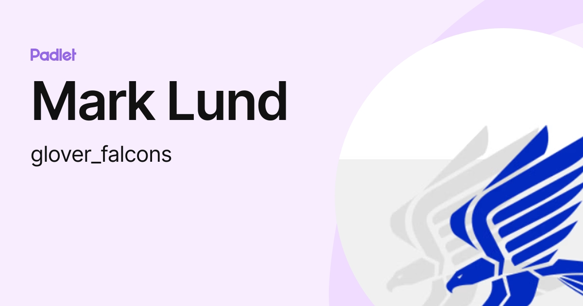 Mark Lund (glover_falcons) profile | Padlet