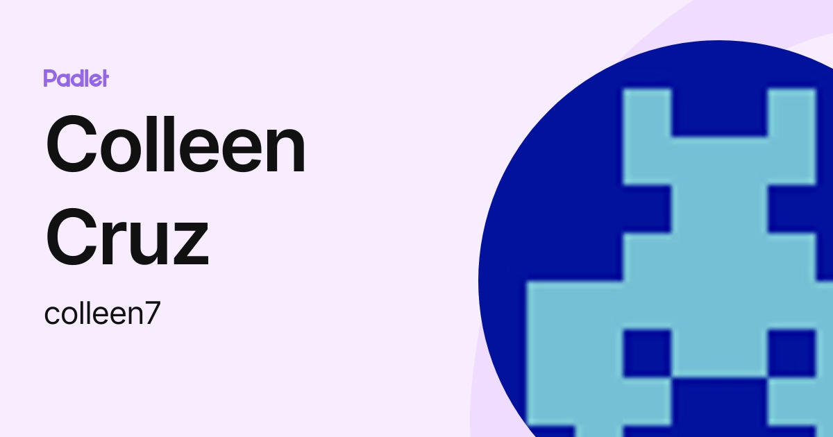 Colleen Cruz (colleen7) profile | Padlet