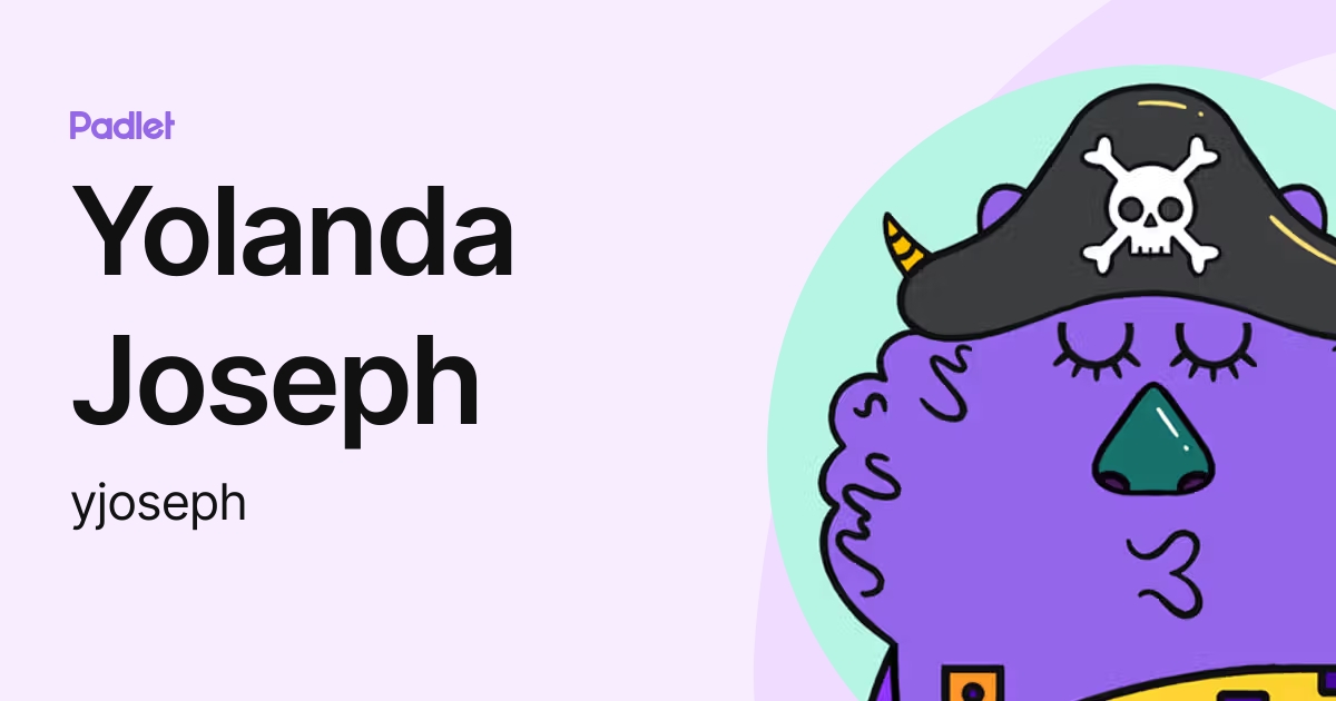 Yolanda Joseph (yjoseph) profile | Padlet
