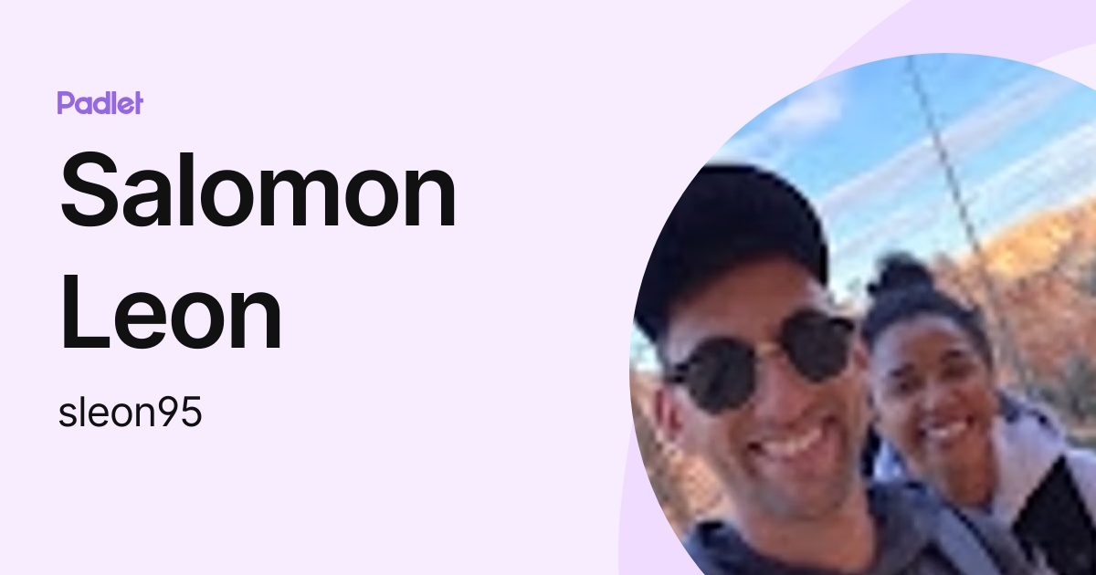 Salomon Leon (sleon95) profile | Padlet