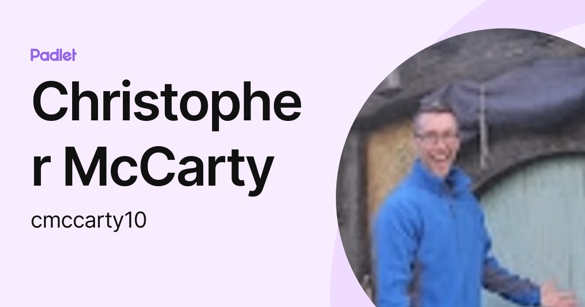 Christopher McCarty (cmccarty10) profile | Padlet