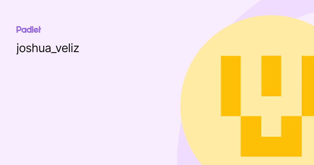 joshua_veliz profile | Padlet