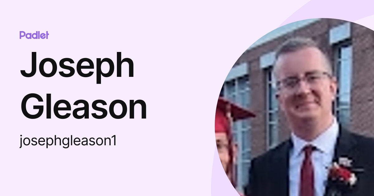 Joseph Gleason (josephgleason1) profile | Padlet