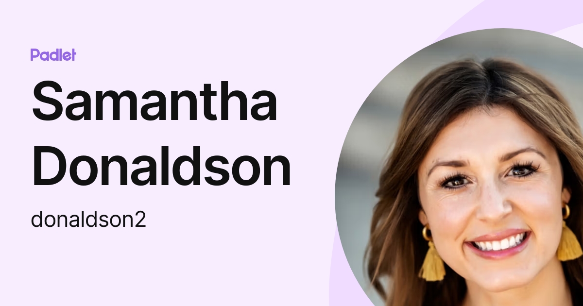 Samantha Donaldson (donaldson2) profile | Padlet