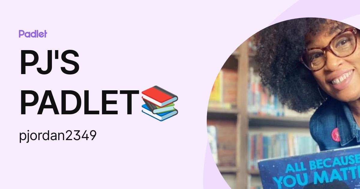 PJ'S PADLET📚 (pjordan2349) profile | Padlet