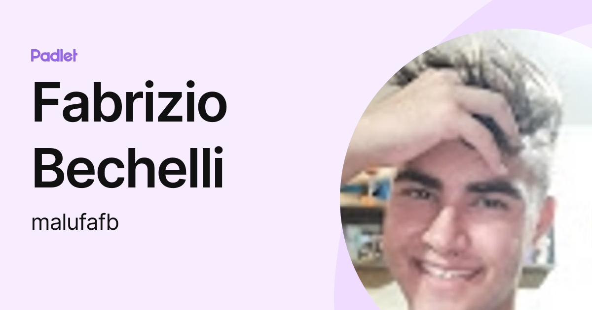 Fabrizio Bechelli (malufafb) profile | Padlet