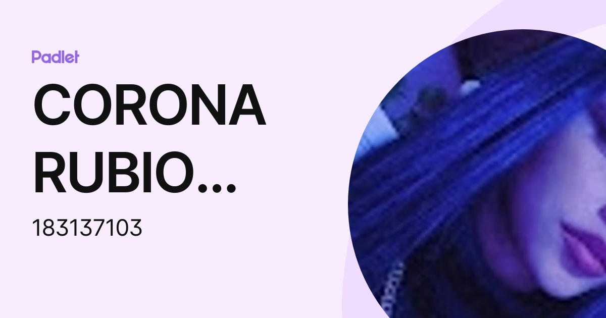 CORONA RUBIO ALEXIA (183137103) profile | Padlet