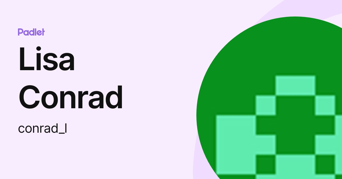 Lisa Conrad (conrad_l) profile | Padlet