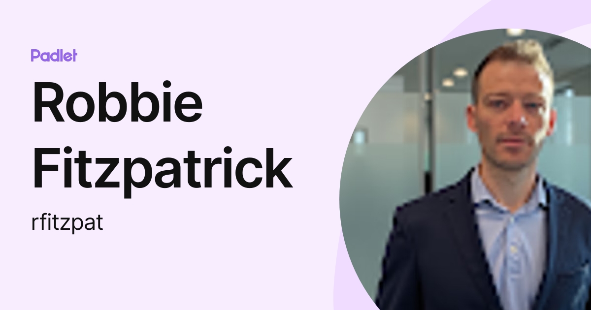 Robbie Fitzpatrick (rfitzpat) profile | Padlet