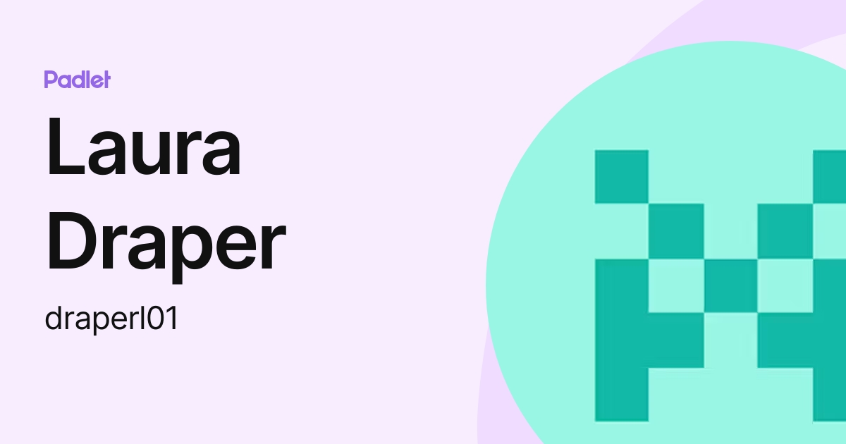 Laura Draper (draperl01) profile | Padlet