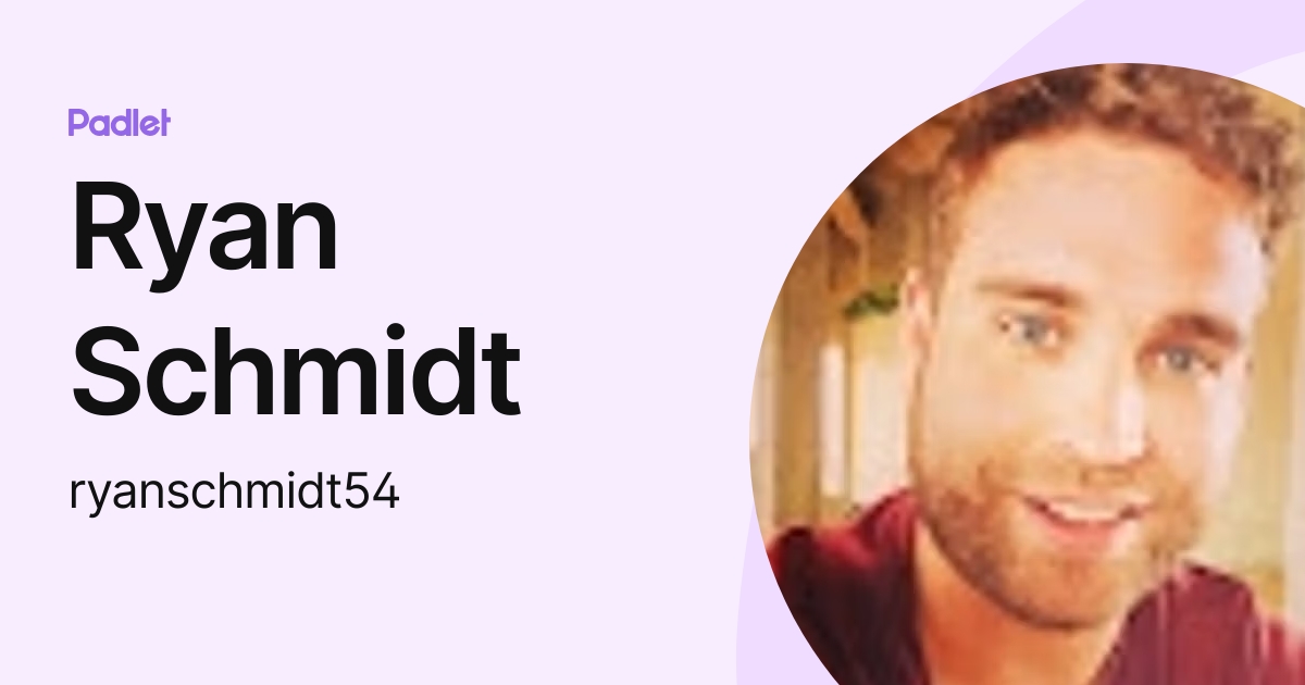 Ryan Schmidt (ryanschmidt54) profile | Padlet