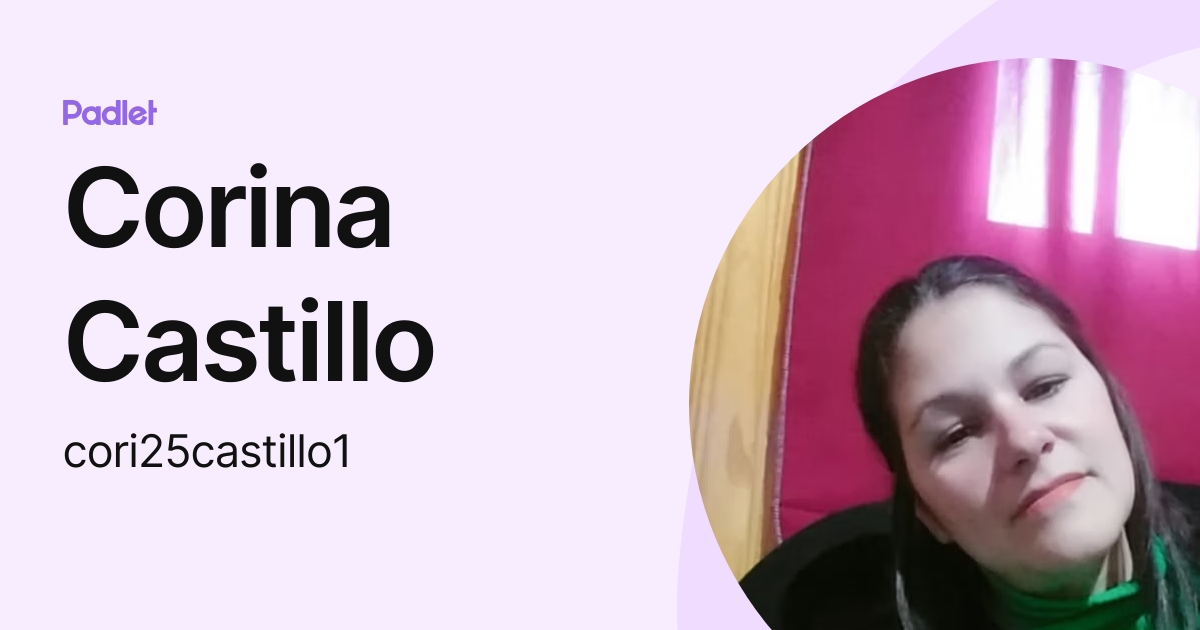 Corina Castillo (cori25castillo1) profile | Padlet