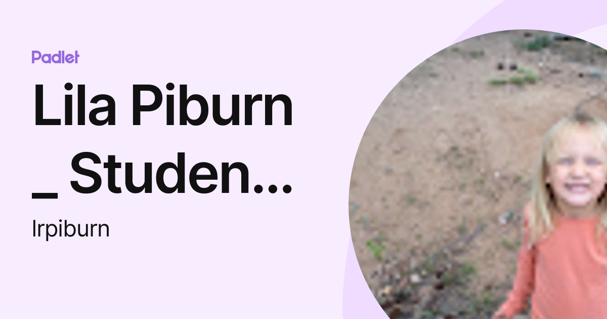 Lila Piburn _ Student - WakefieldMS (lrpiburn) profile | Padlet