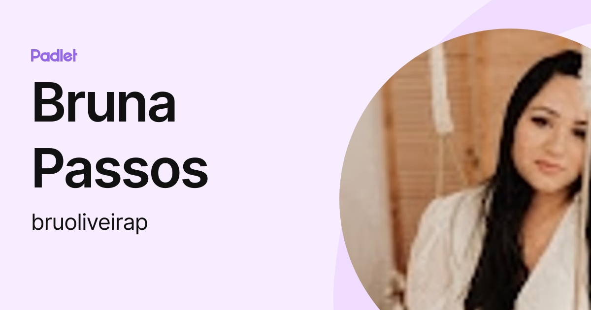Bruna Passos (bruoliveirap) profile | Padlet