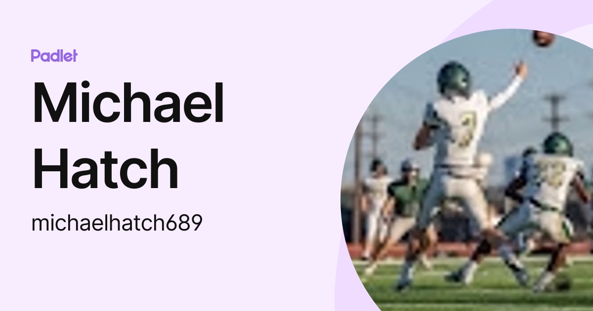Michael Hatch (michaelhatch689) profile | Padlet