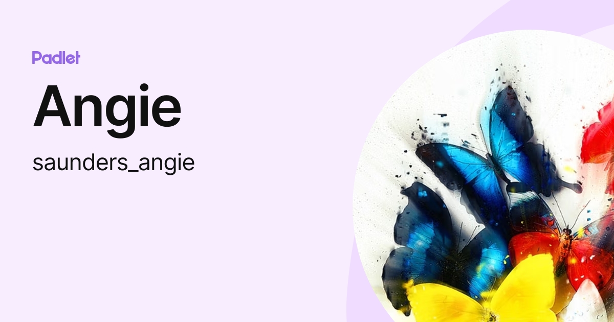 Angie (saunders_angie) profile | Padlet