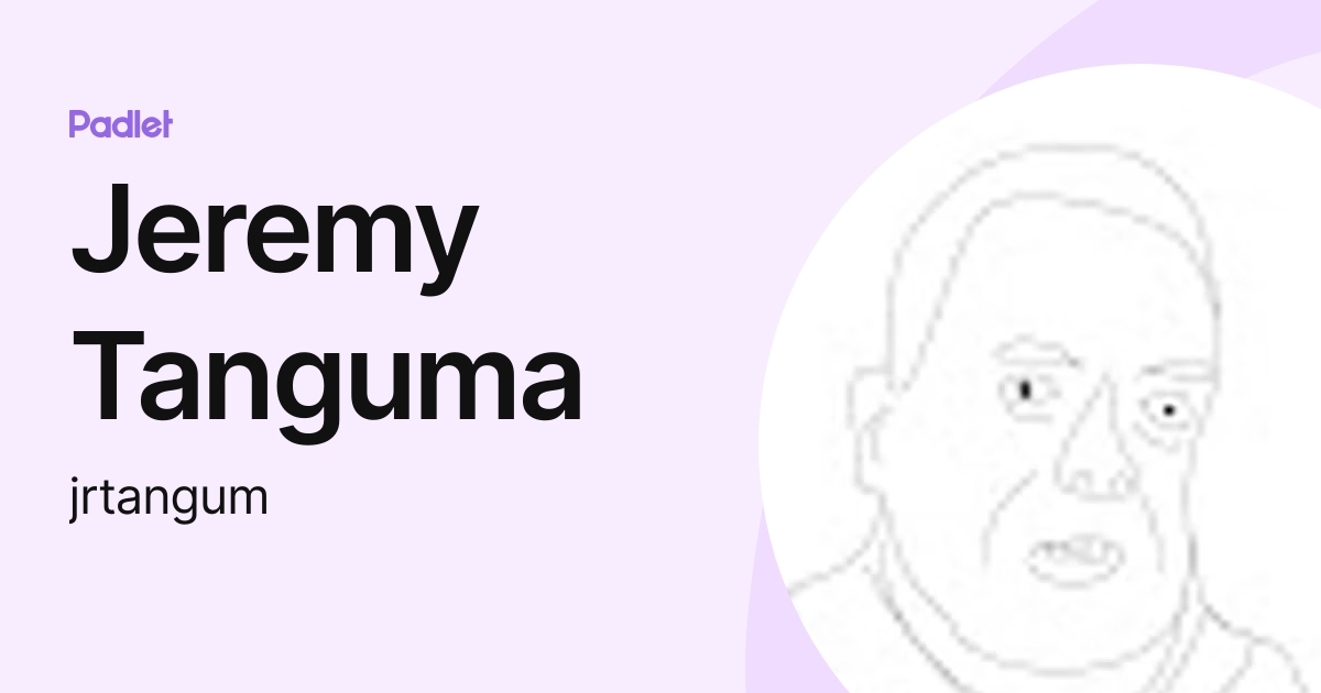 Jeremy Tanguma (jrtangum) profile | Padlet