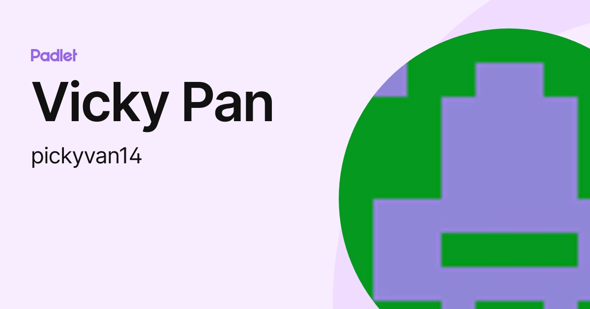 Vicky Pan (pickyvan14) profile | Padlet