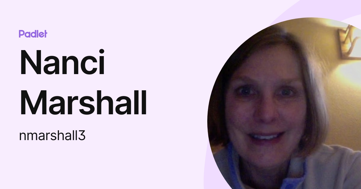 Nanci Marshall (nmarshall3) profile | Padlet