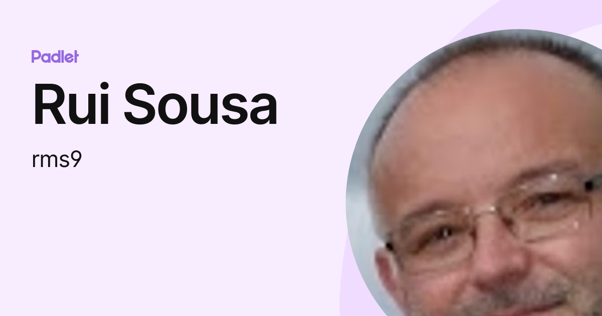 Rui Sousa (rms9) profile | Padlet