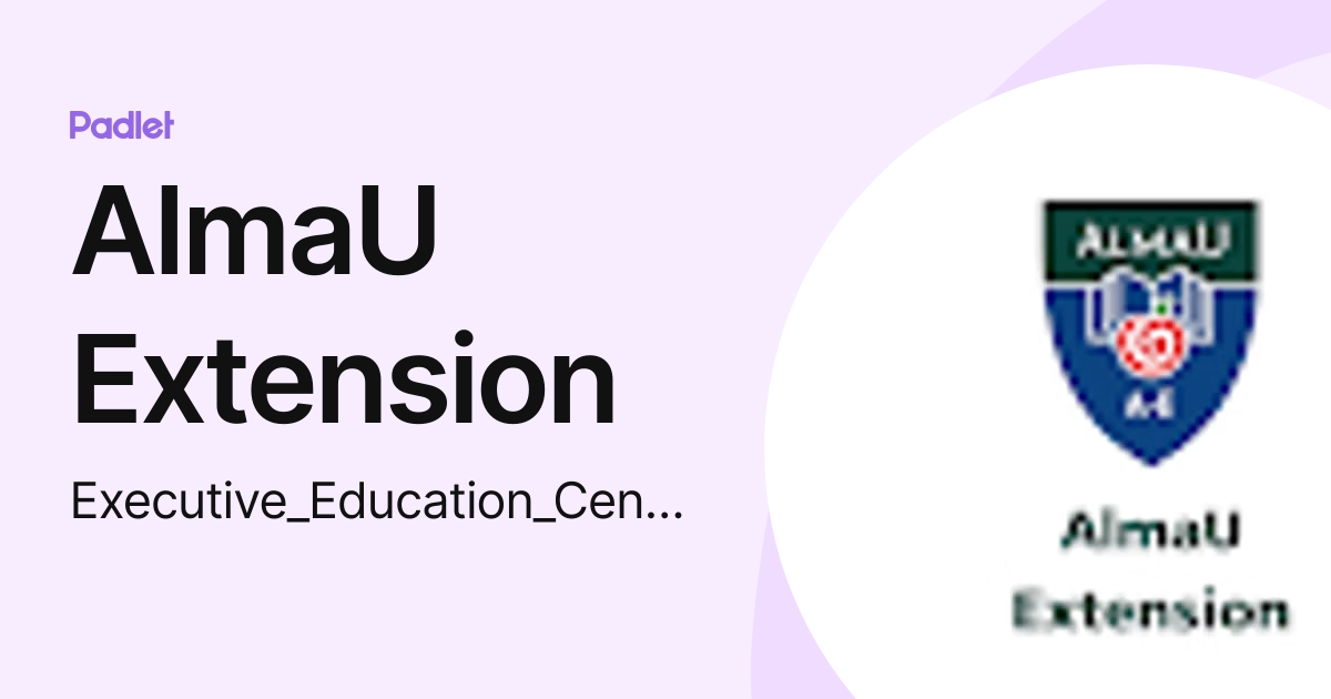 AlmaU Extension (Executive_Education_Center_AlmaU) profile | Padlet