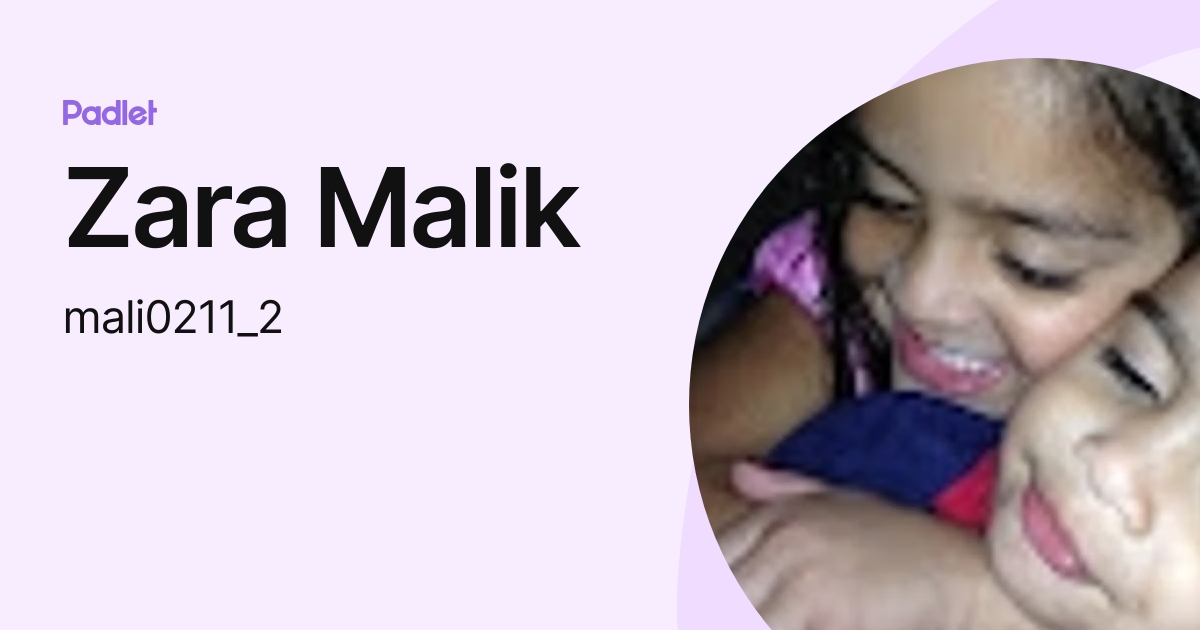 Zara Malik (mali021) profile | Padlet