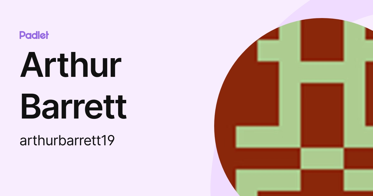 Arthur Barrett (arthurbarrett19) profile | Padlet