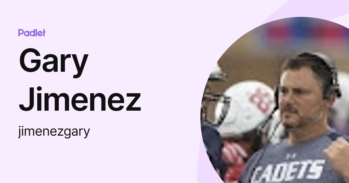 Gary Jimenez (jimenezgary) profile | Padlet