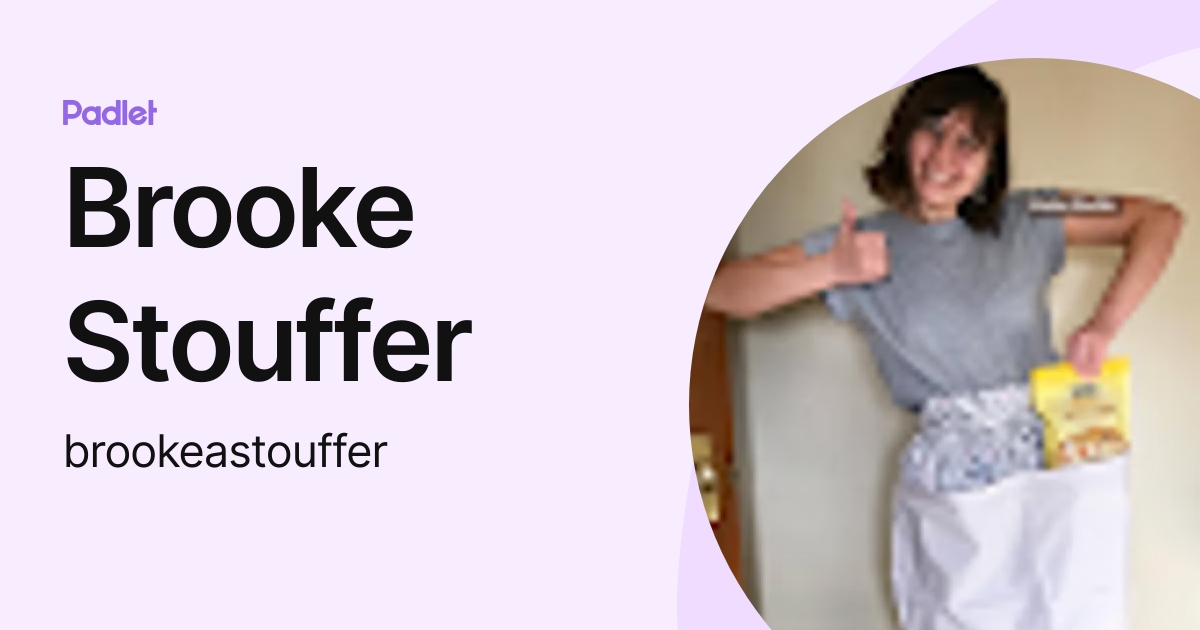Brooke Stouffer (brookeastouffer) profile | Padlet