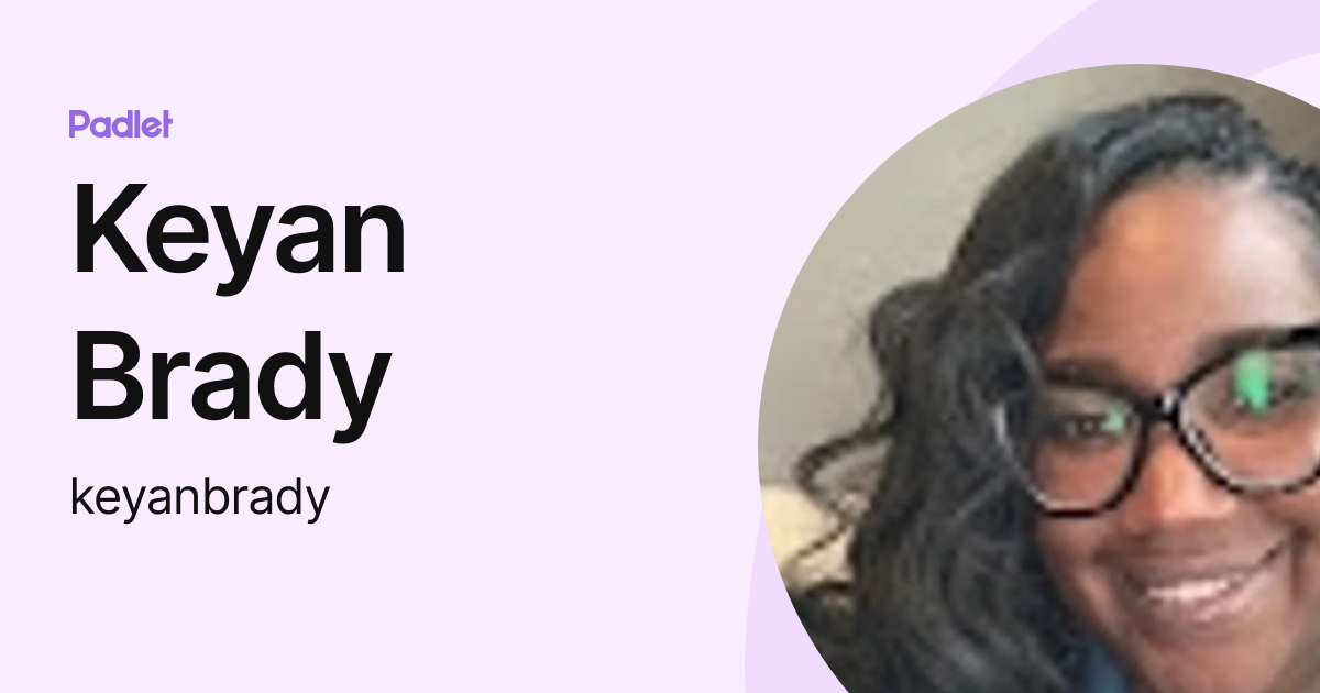 Keyan Brady (keyanbrady) profile | Padlet