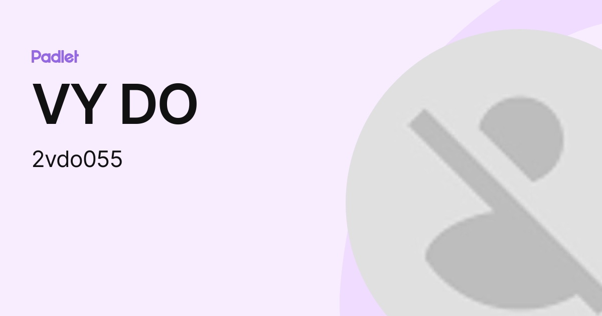 VY DO (2vdo055) profile | Padlet