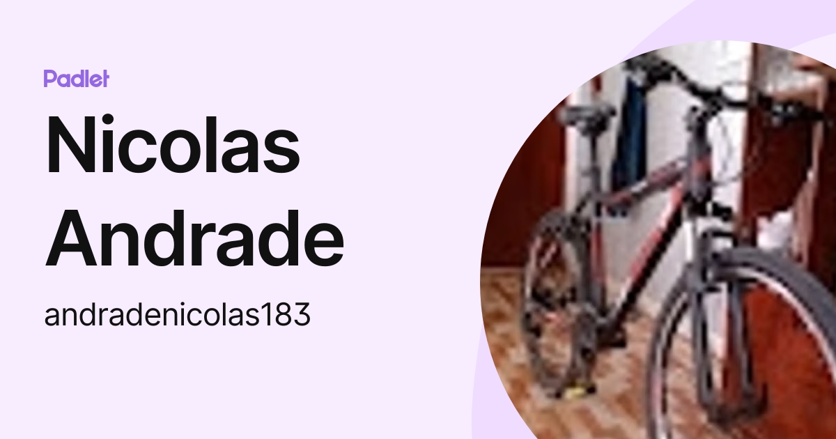 Nicolas Andrade (andradenicolas183) profile | Padlet