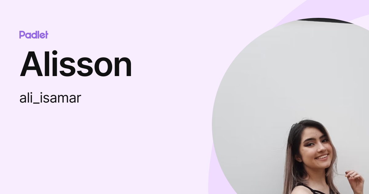 Alisson (ali_isamar) profile | Padlet