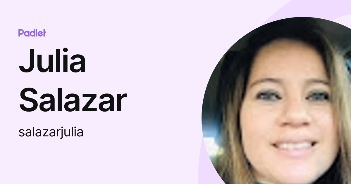 Julia Salazar (salazarjulia) profile | Padlet
