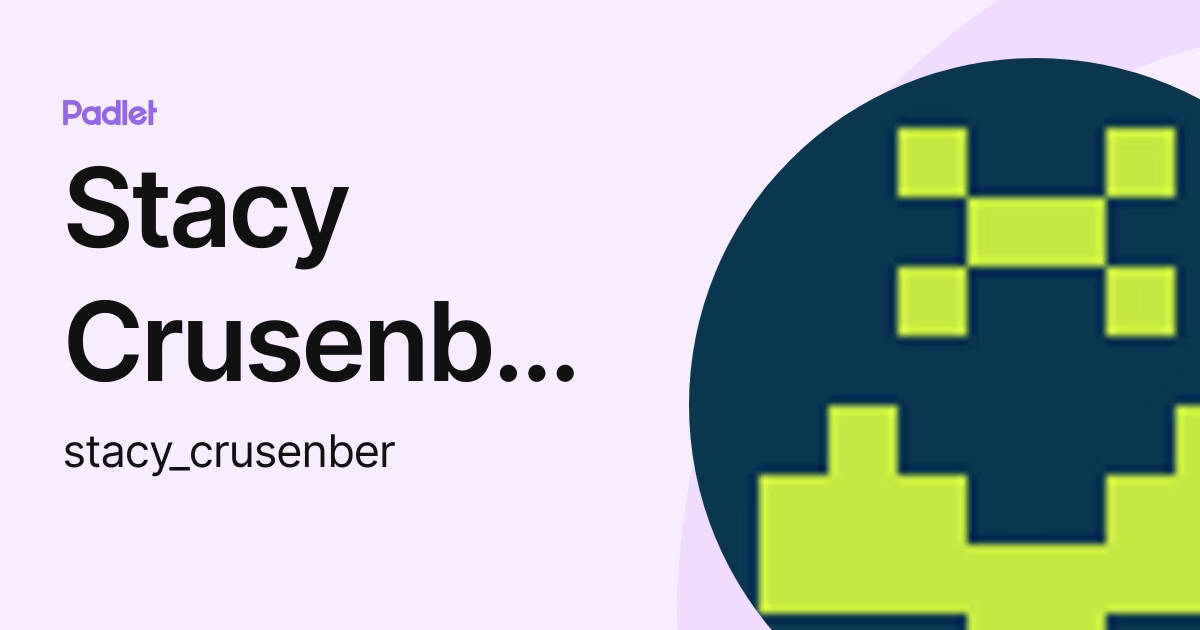 Stacy Crusenberry (stacy_crusenber) profile | Padlet