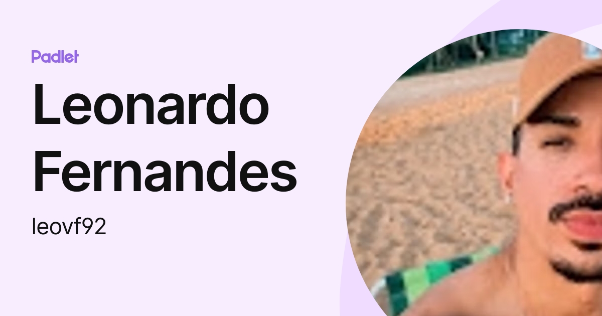 Leonardo Fernandes (leovf92) profile | Padlet