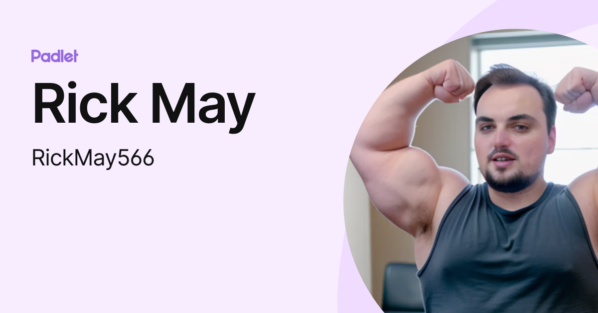 Rick May (RickMay566) profile | Padlet