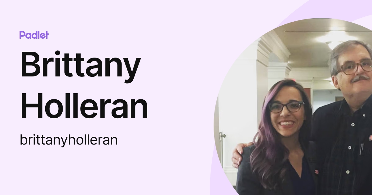 Brittany Holleran (brittanyholleran) profile | Padlet